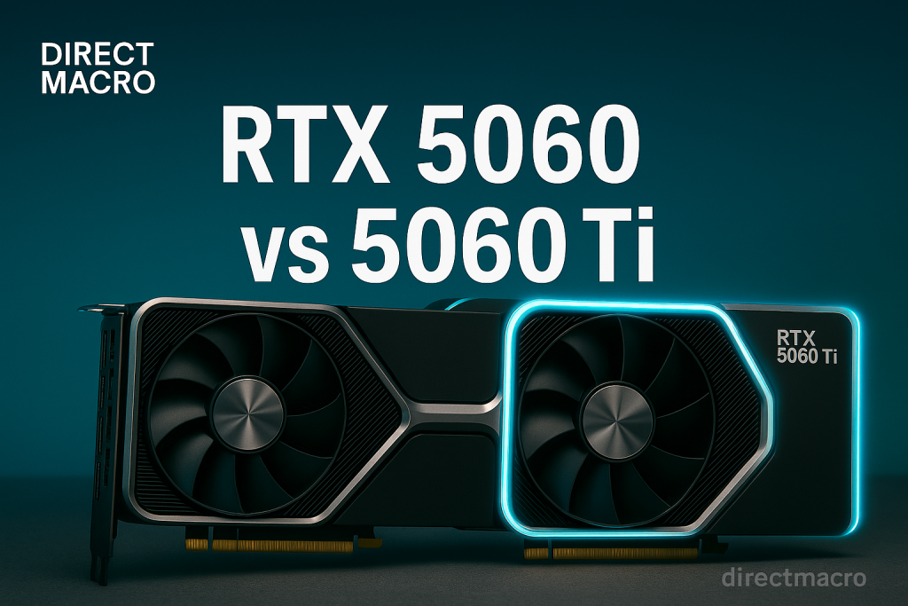 RTX 5060 vs 5060 Ti - Complete Buying Guide for Best Gaming GPUs in 2025